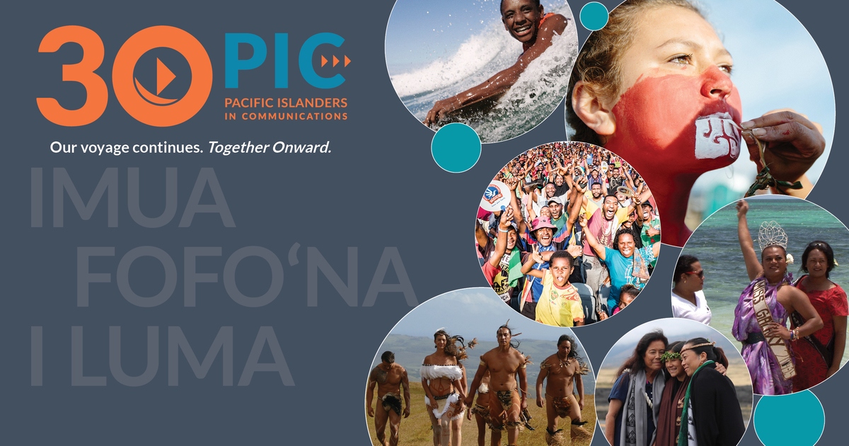PIC Celebrates 30th Anniversary - Pacific Islanders in Communications